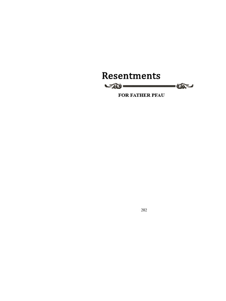 Resentments by Father Ralph Pfau | PDF | Love | Alcoholics Anonymous