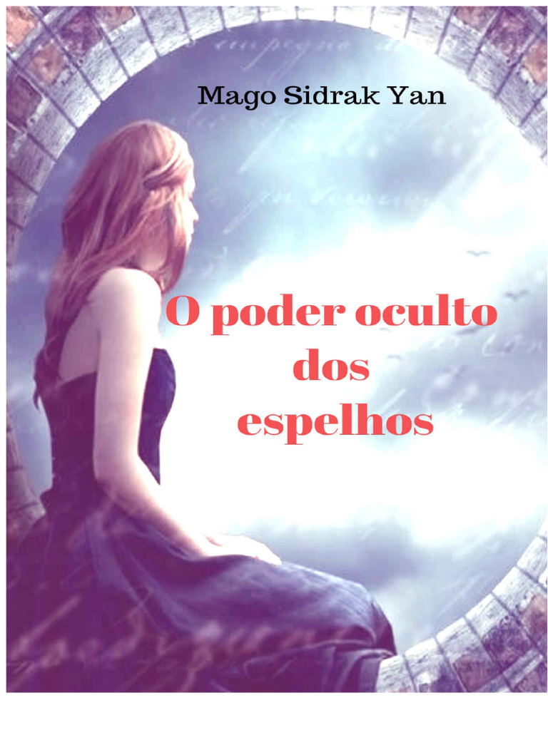The Hidden Power of Mirrors - Mage Sidrak Yan | PDF | Optics | Mirror