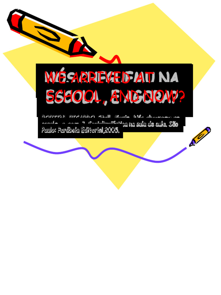 We Arrived at School and Now? | PDF | Sociolinguistics | Linguistics