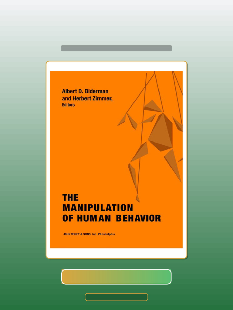 Test Bank of The Manipulation of Human Behavior Albert D Biderman | PDF ...