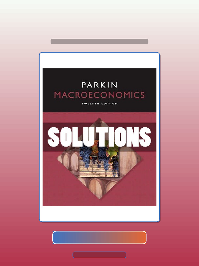 Macroeconomics 12th Ed Michael Parkin Ebook and TestBank Bundle Exam ...
