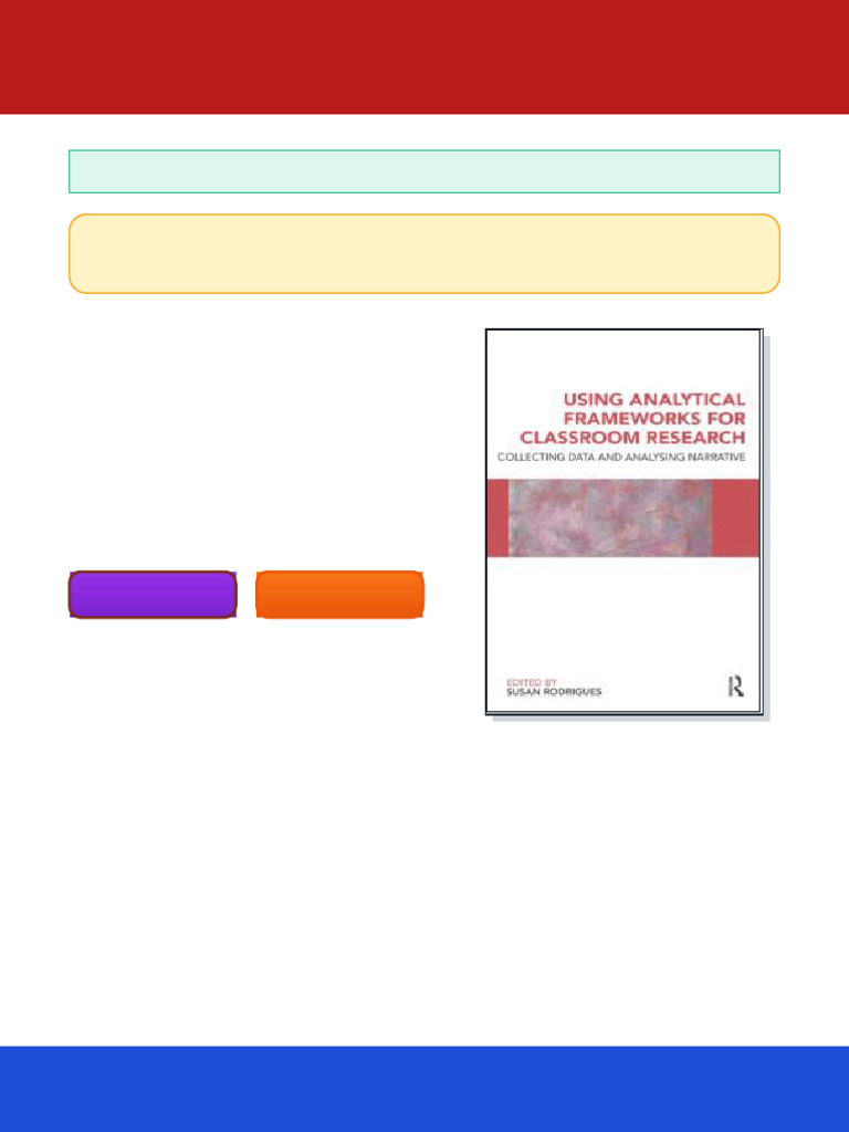 Using Analytical Frameworks for Classroom Research Collecting Data and Analysing Narrative 1st ...