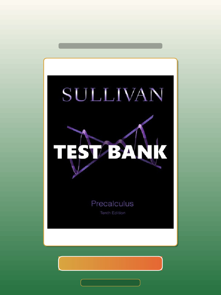 Precalculus 10 Ed Sullivan Ebook and TestBank Bundle Exam Prep | PDF ...