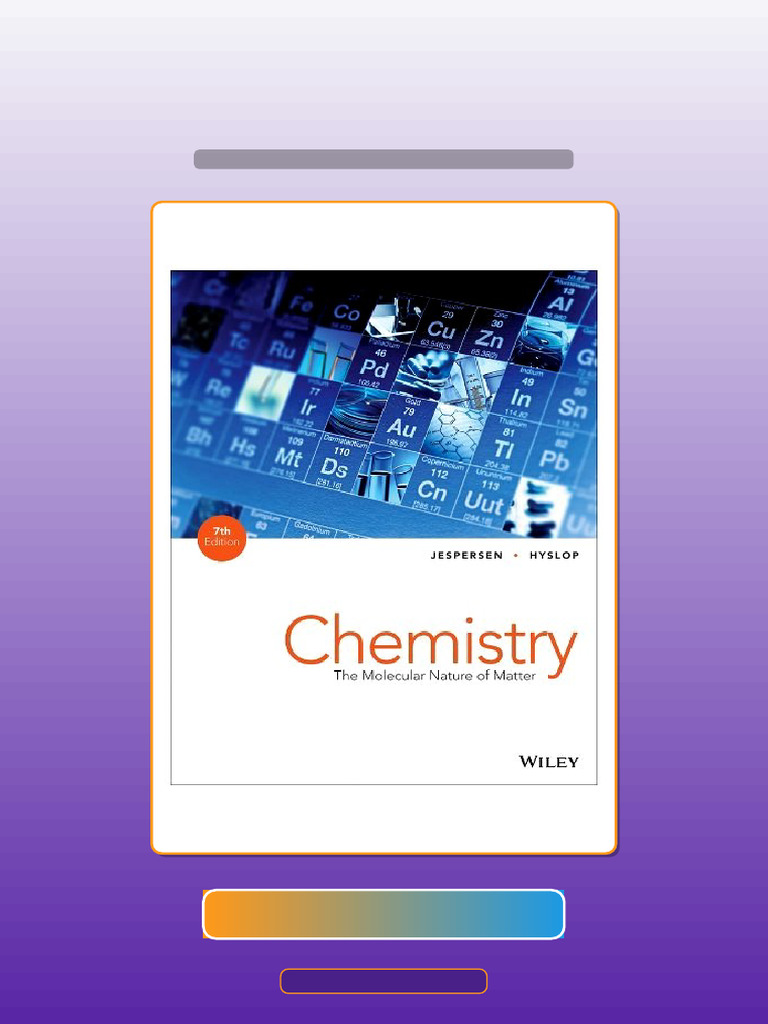 Test Bank For Chemistry The Molecular Nature of Matter Jespersen 7th ...