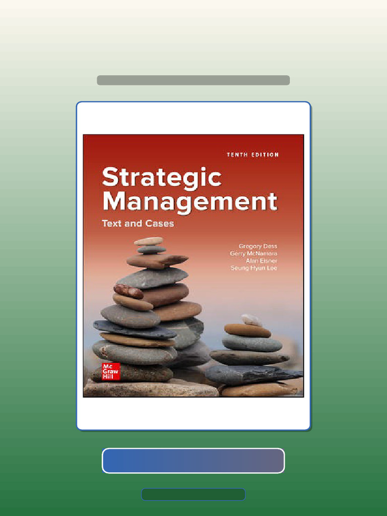 Test Bank for Strategic Management Text and Cases 10th Edition Gregory ...