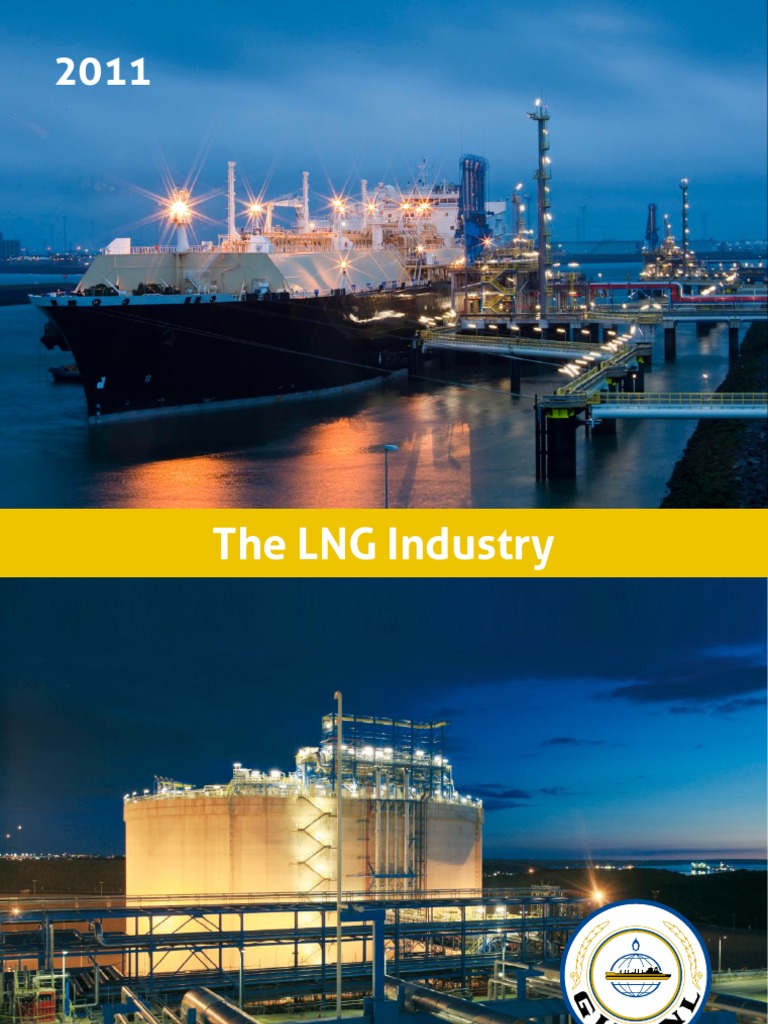 Giignl The LNG Industry 2011 | PDF | Liquefied Natural Gas | Exxon Mobil