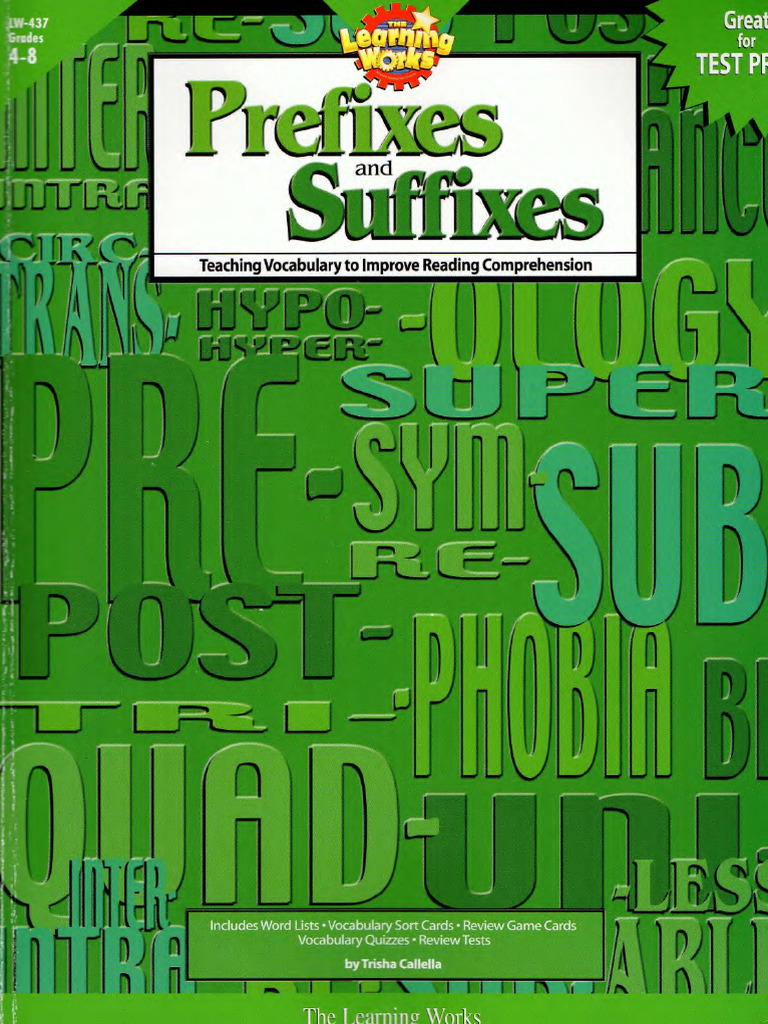 The Learning Works Prefixes and Suffixes Grades 4-8 - Trisha Callella | PDF
