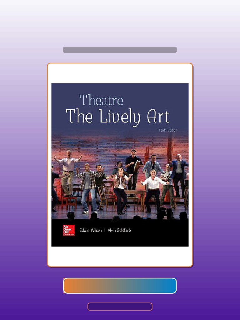 Test Bank of Theatre the Lively Art 10th Edition Edwin ...