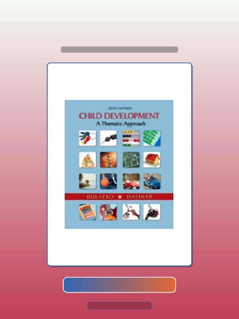 Test Bank for Child Development a Thematic Approach 6th Edition | PDF ...