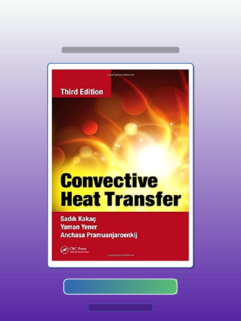 Test Bank For Convective Heat Transfer 3rd Kakac | PDF | Heat Transfer ...