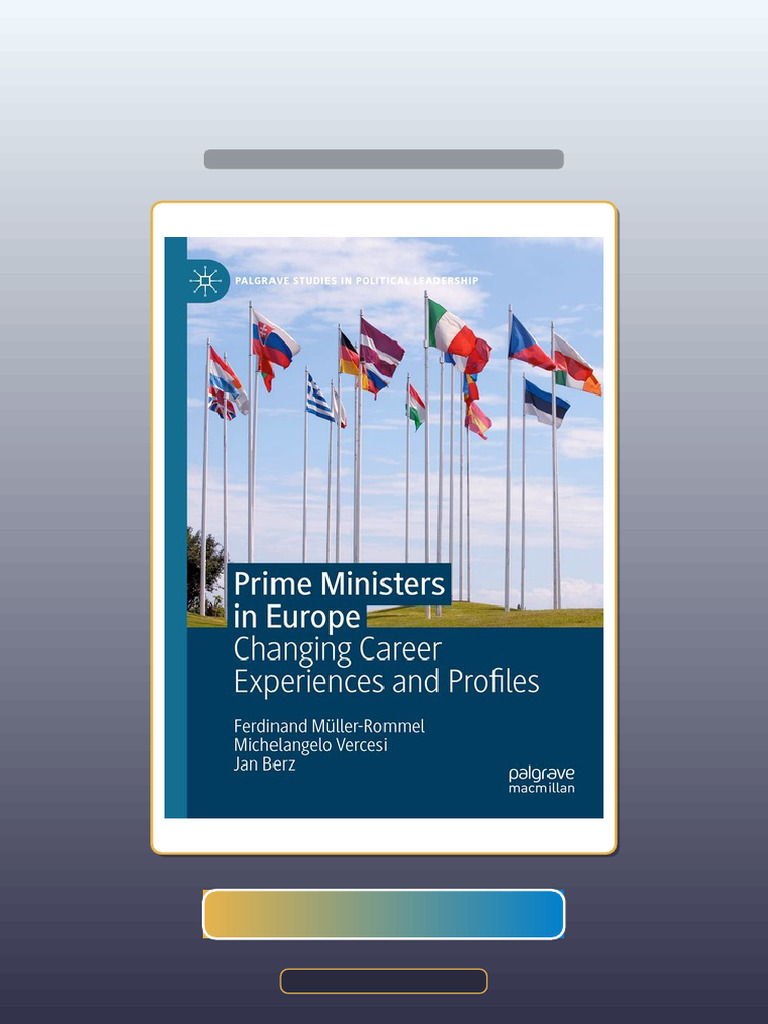 Prime Ministers in Europe Changing Career Experiences and Profiles ...