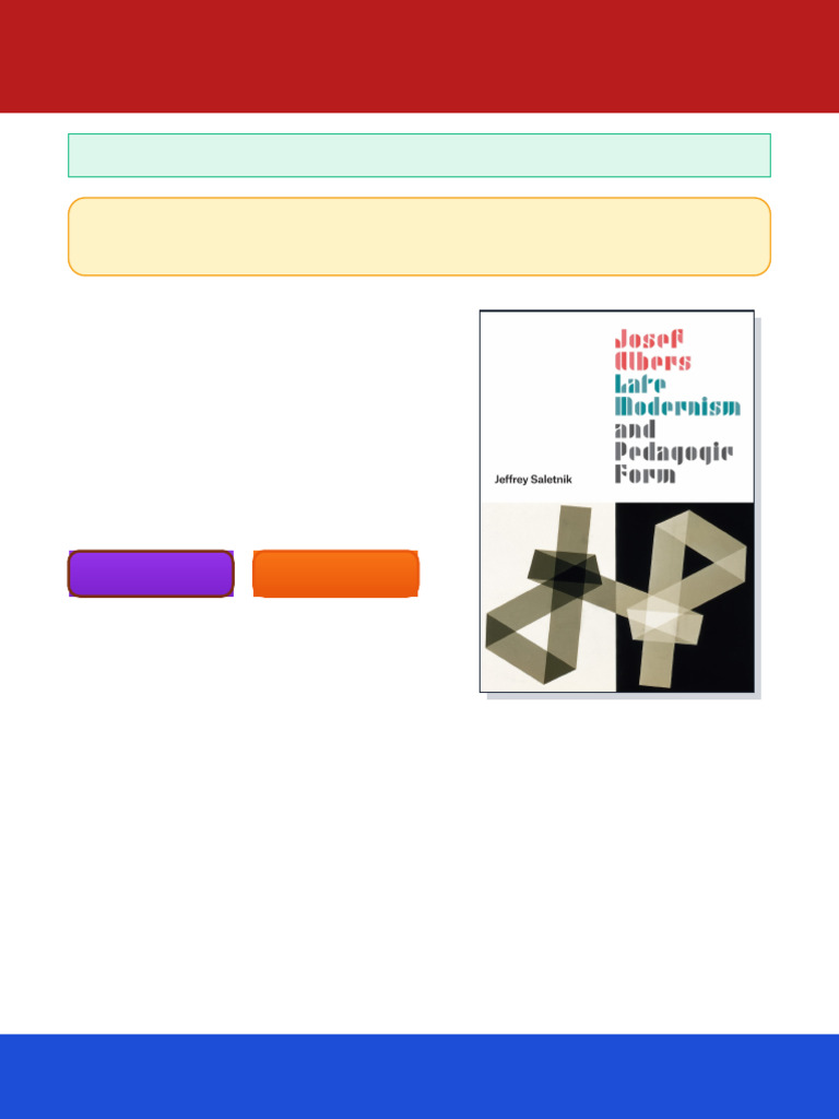Josef Albers Late Modernism and Pedagogic Form 1st Edition Jeffrey ...
