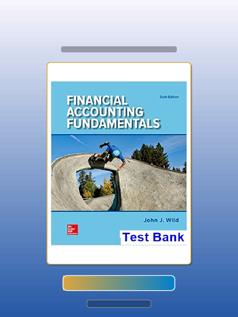 Financial Accounting Fundamentals 6th Edition Wild Exam Prep | PDF ...