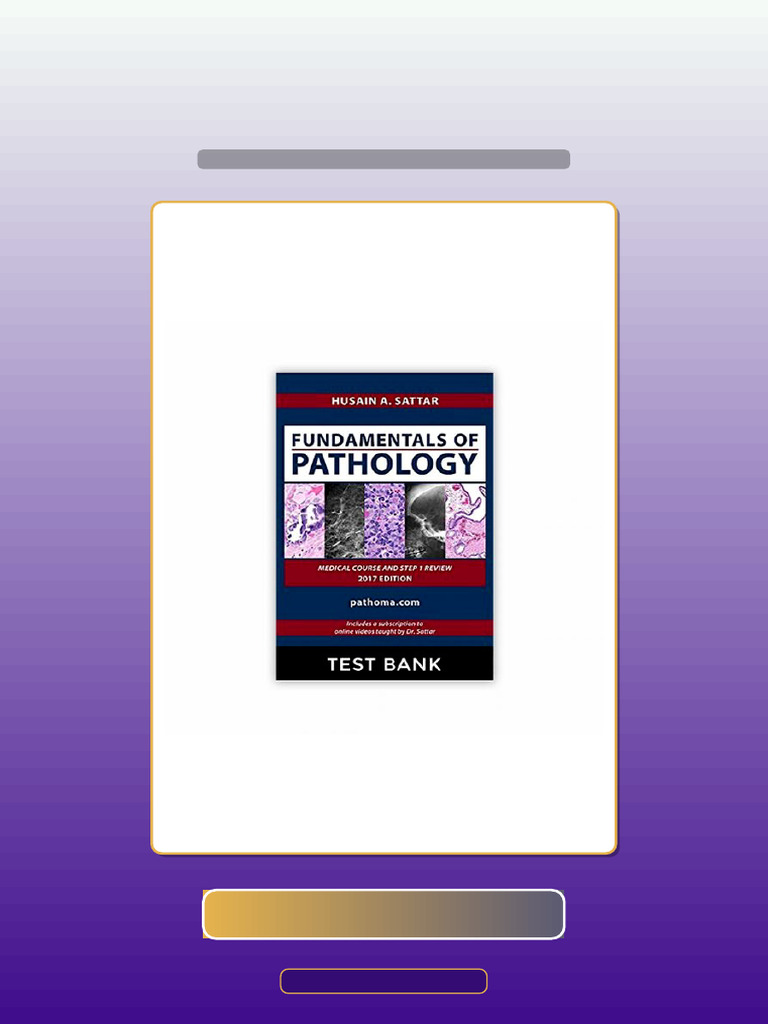 Test Bank of Fundamentals of Pathology Pathoma | PDF | Educational ...