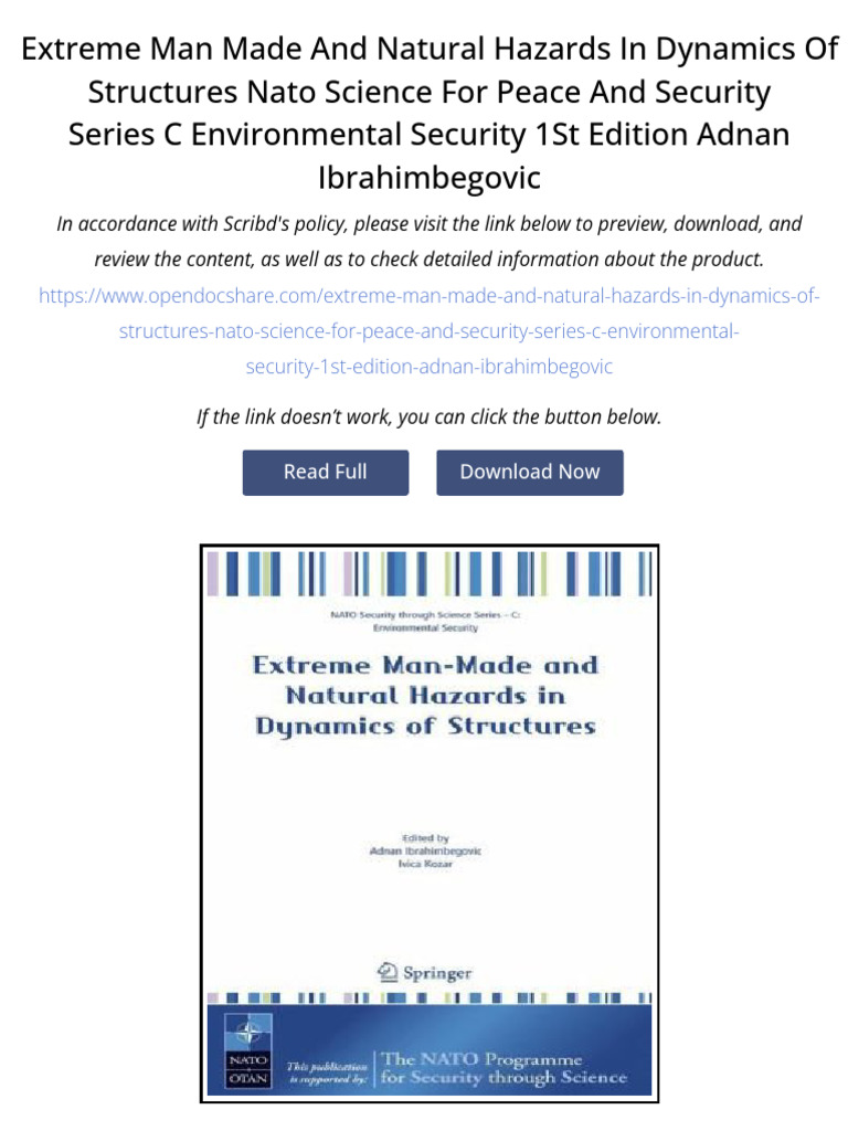 Extreme Man Made and Natural Hazards in Dynamics of Structures NATO Science for Peace and ...