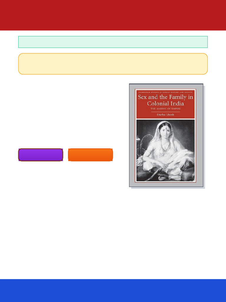 Sex and The Family in Colonial India The Making of Empire Durba Ghosh ...