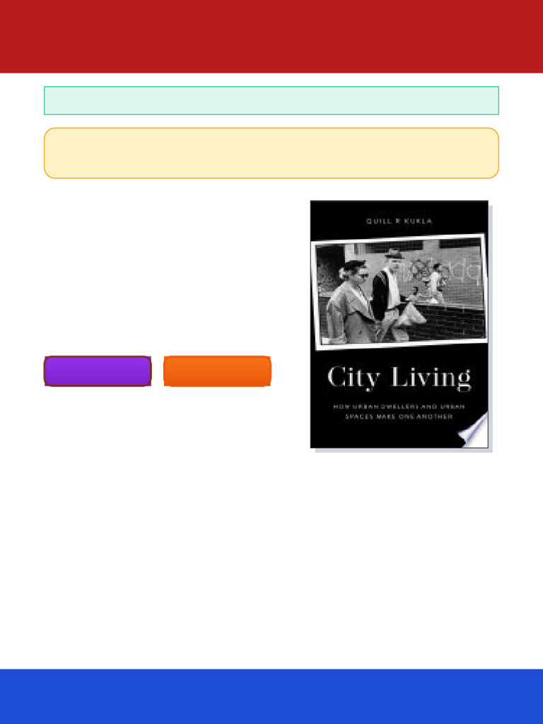 City Living: How Urban Spaces and Urban Dwellers Make One Another Quill ...