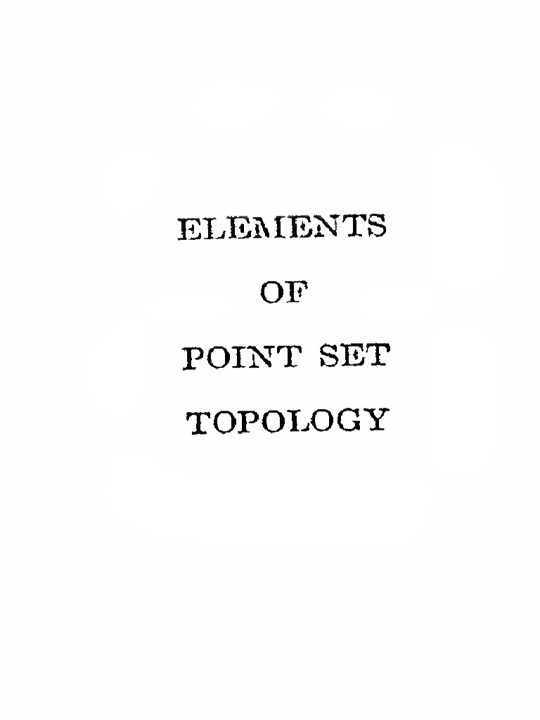 2015.141321.Elements of Point Set Topology Text | PDF | Axiom | Mathematics