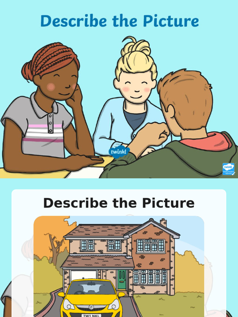Twinkl x Classpoint Describe the Picture Powerpoint Ver 1 | PDF