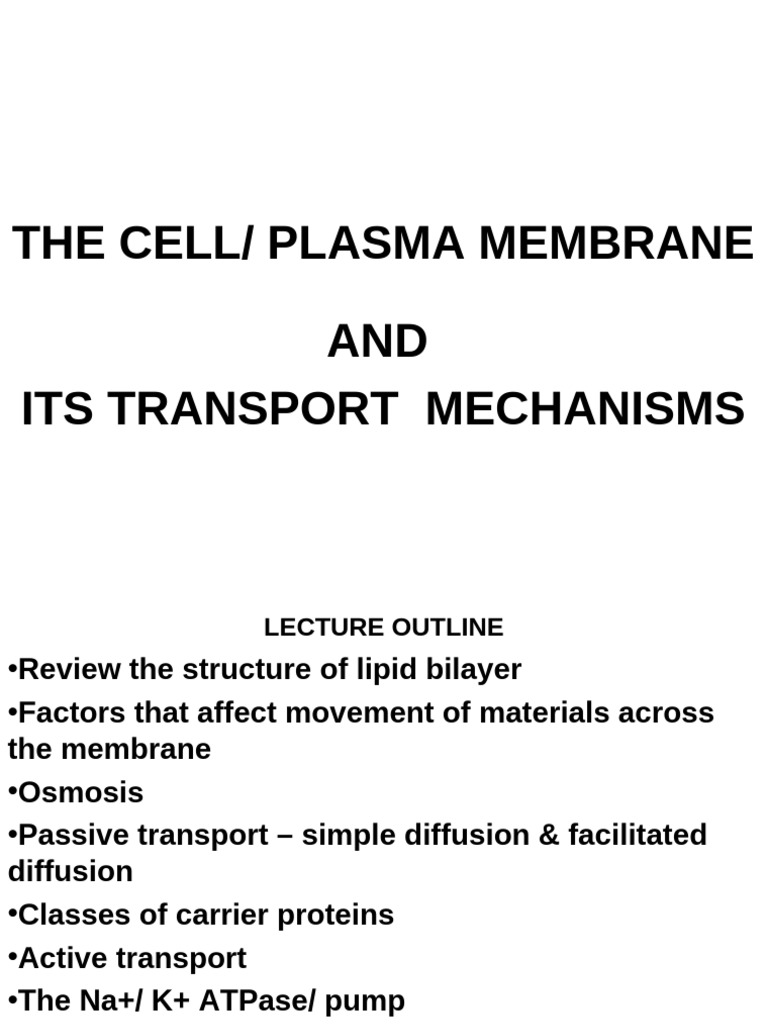 Lecture 4 Cell Membrane & Its Transport Mechanisms Oct 2022 | PDF ...