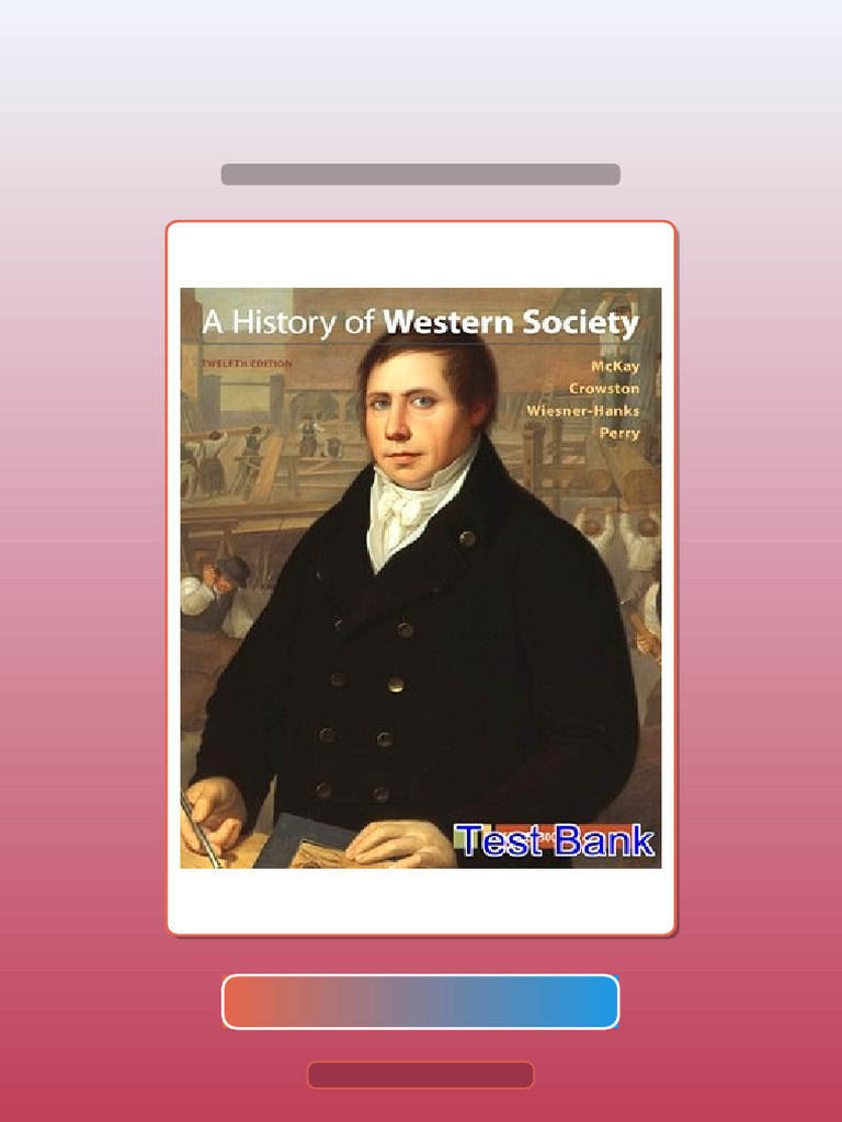 Test Bank of History of Western Society Since 1300 12th Edition McKay ...