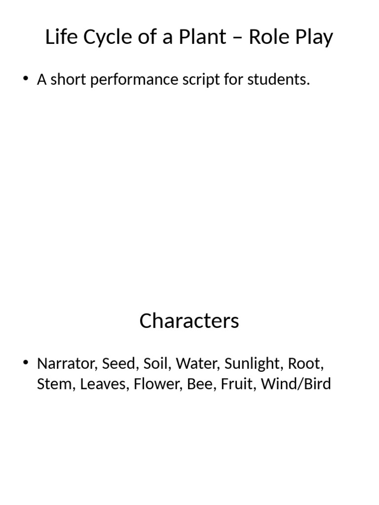 Plant Life Cycle Role Play Script | PDF