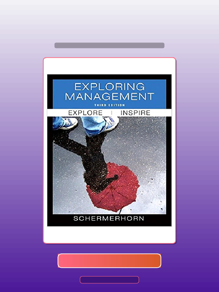 Exploring Management 3rd Edition John Schermerhorn Jr eBook and ...