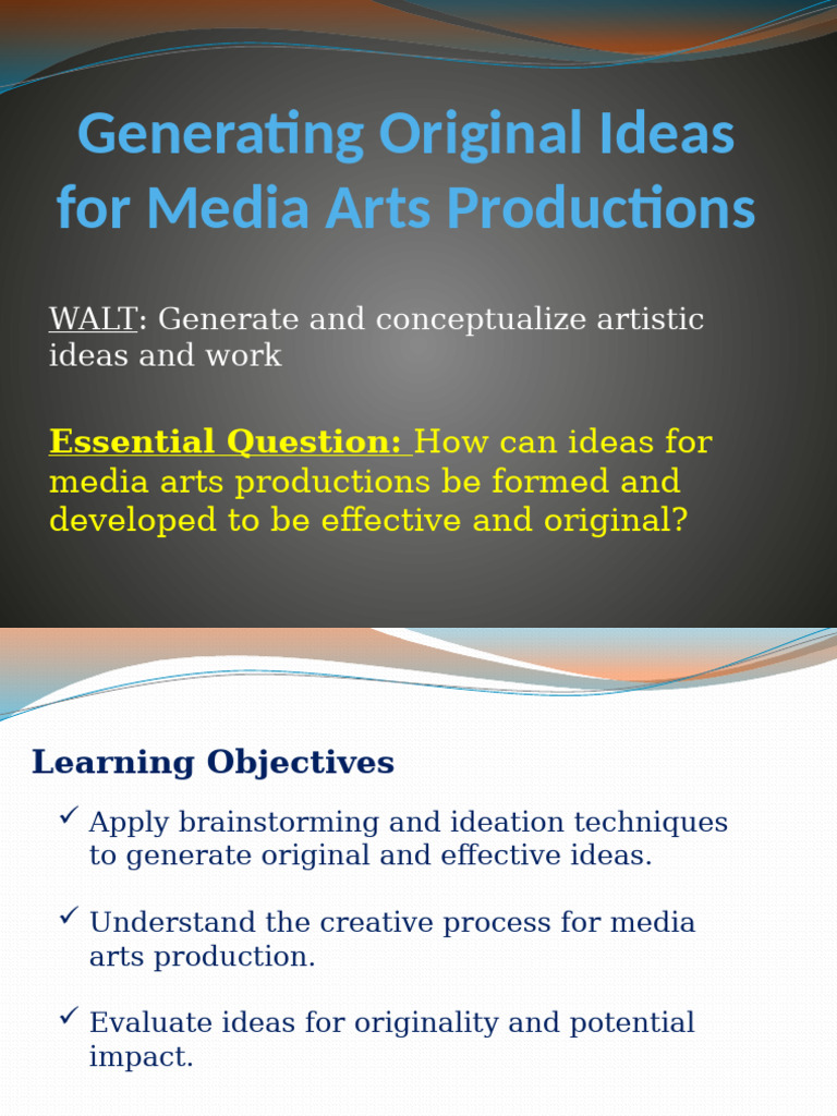 Generating Original Media Arts Ideas | PDF | Brainstorming | Creativity