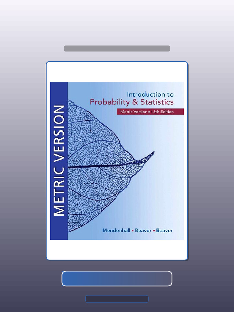 Introduction to Probability and Statistis Metric Edition 15th Edition ...