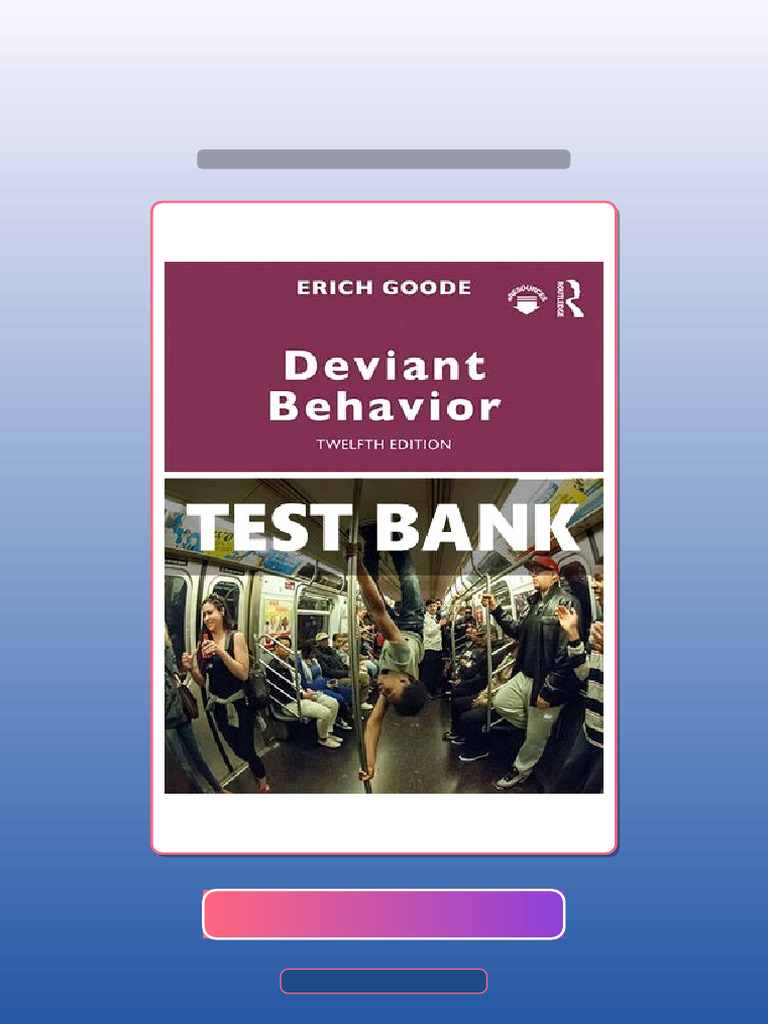 Deviant Behavior 12th Ed Goode eBook and TestBank Bundle | PDF ...