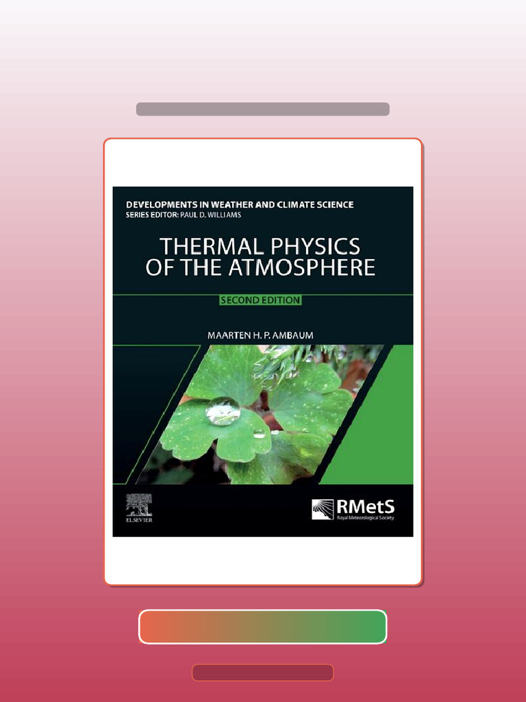 Thermal Physics of The Atmosphere Developments in Weather and Climate ...