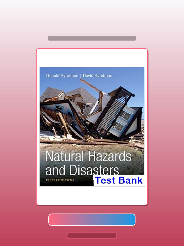 Natural Hazards and Disasters 5th Edition Hyndman Exam Prep | PDF ...