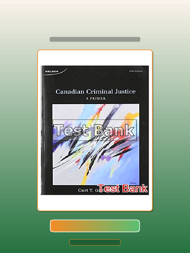 Canadian Criminal Justice A Primer 5th Edition Griffiths Exam Prep ...