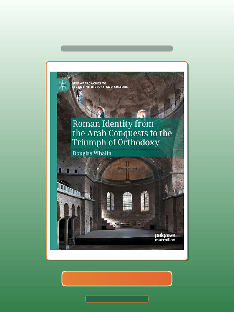Testbank Roman Identity From The Arab Conquests To The Triumph of ...