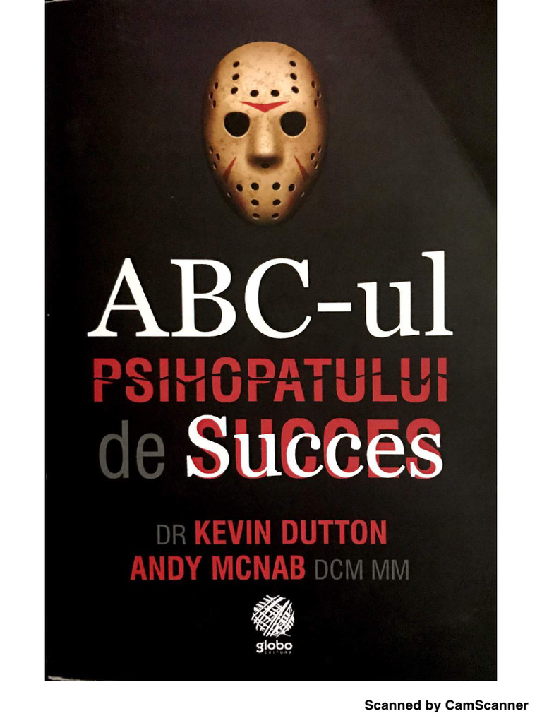 Kevin Dutton Andy Mcnab ABC Ul Psihopatului de Succespdf Compress | PDF