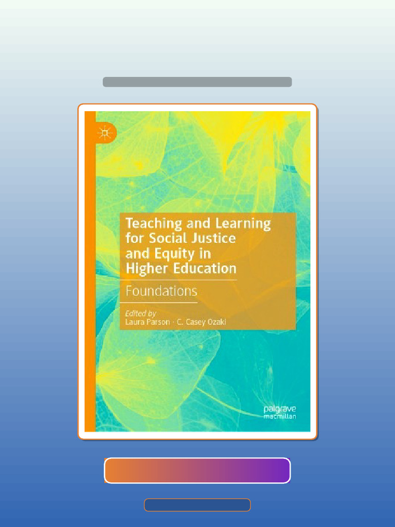 Teaching and Learning for Social Justice and Equity in Higher Education ...