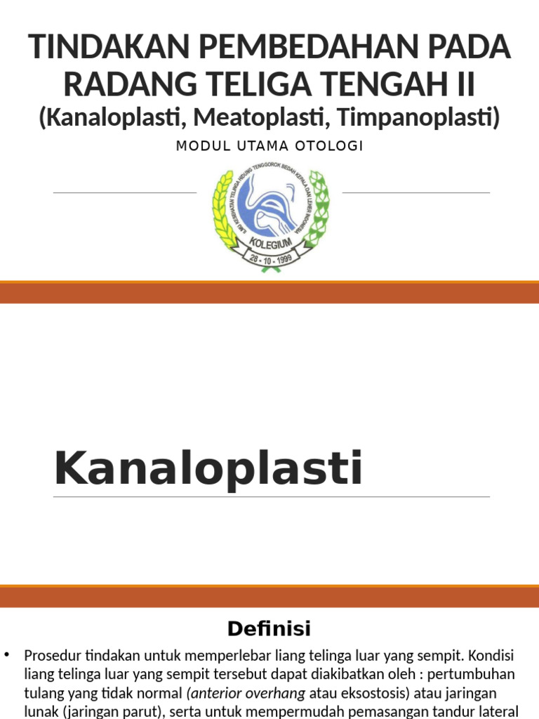 Otologi - Tindakan Pembedahan Pada Radang Teliga Tengah II ...