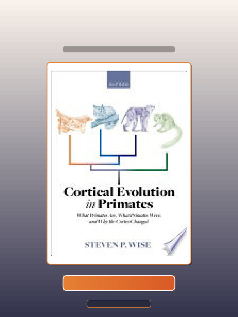Testbank Cortical Evolution in Primates What Primates Are What Primates ...