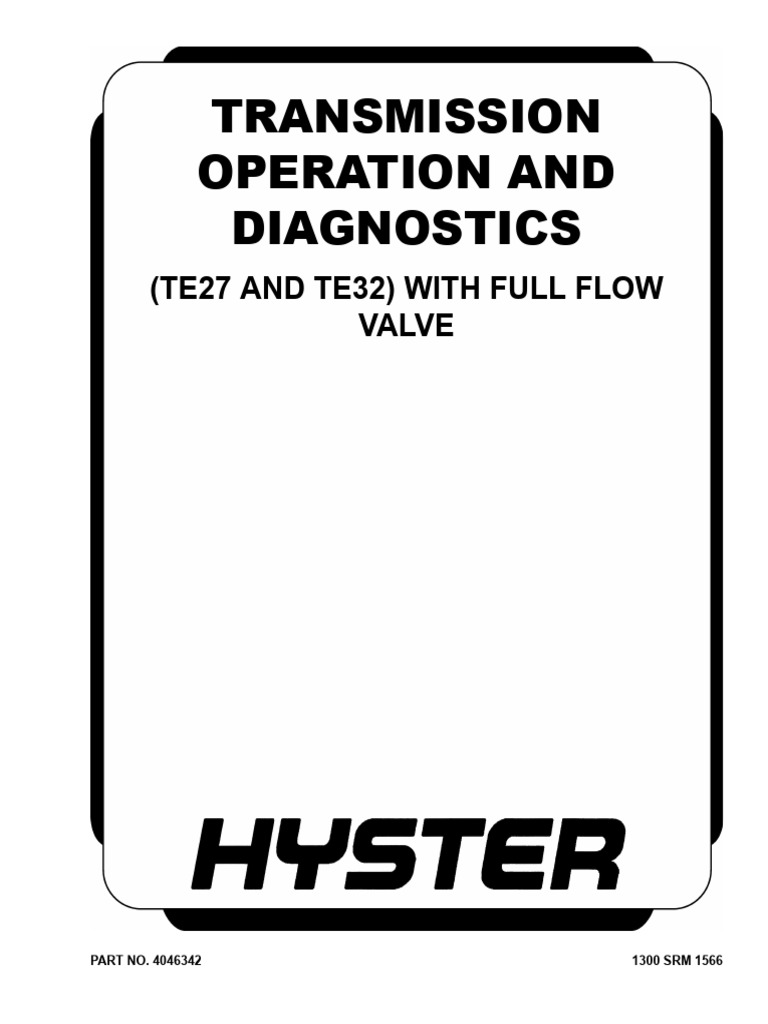 Transmission Operation and Diagnostics: (Te27 and Te32) With Full Flow ...