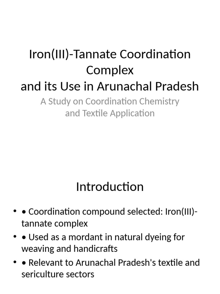 Iron Tannate Coordination Compound Presentation | PDF