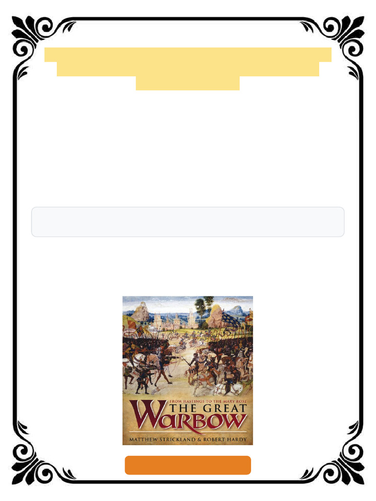 The Great Warbow From Hastings To The Mary Rose Robert Hardy Ebook ...