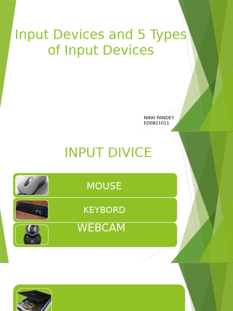 Input Devices and 5 Types of Input Devices NIKKI PANDEY Yt | PDF