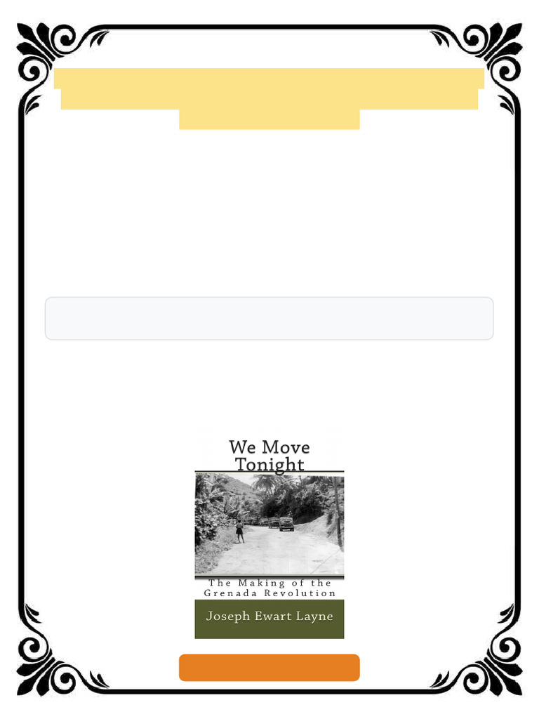 We Move Tonight The Making of The Grenada Revolution 2014 Joseph Ewart ...