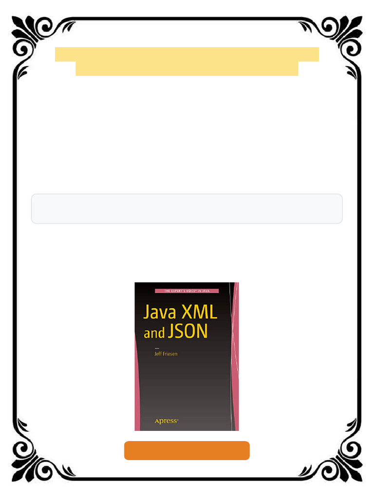 Java XML and JSON Friesen Jeff ebook corrected digital version | PDF | Xml | X Path