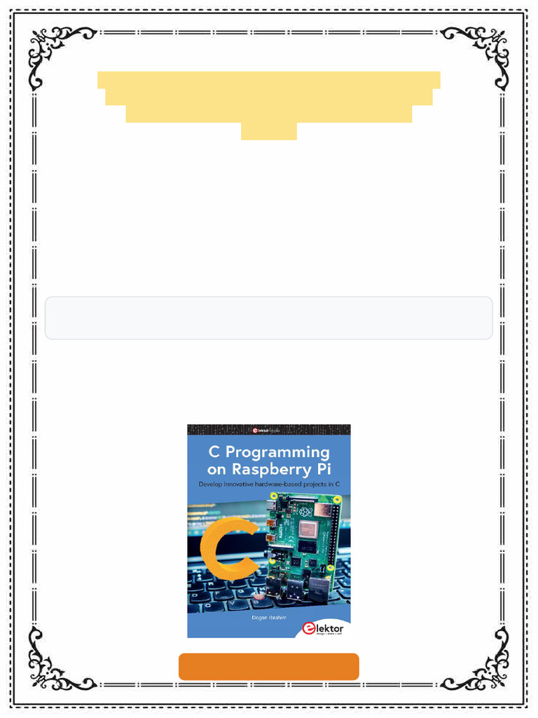 C Programming on Raspberry Pi Develop innovative hardware based ...