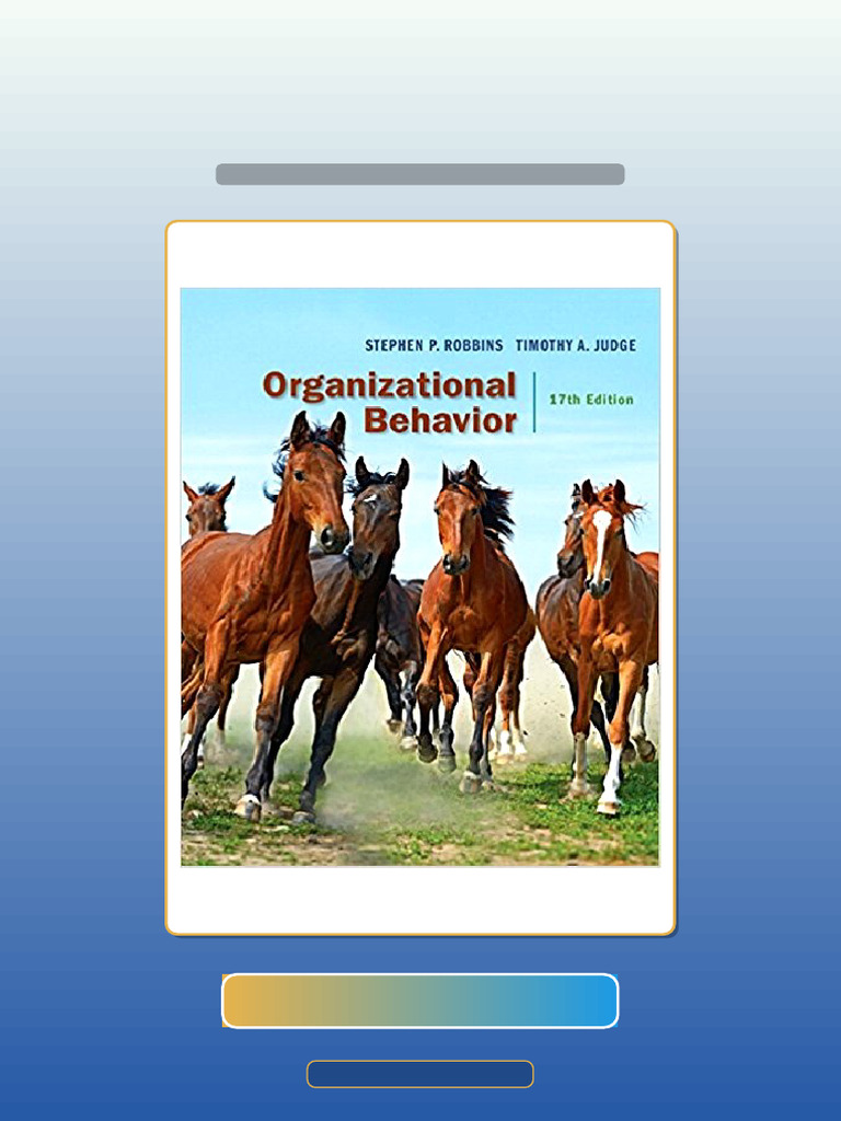 Organizational Behavior 17th Edition Stephen Robbins Ebook and TestBank ...