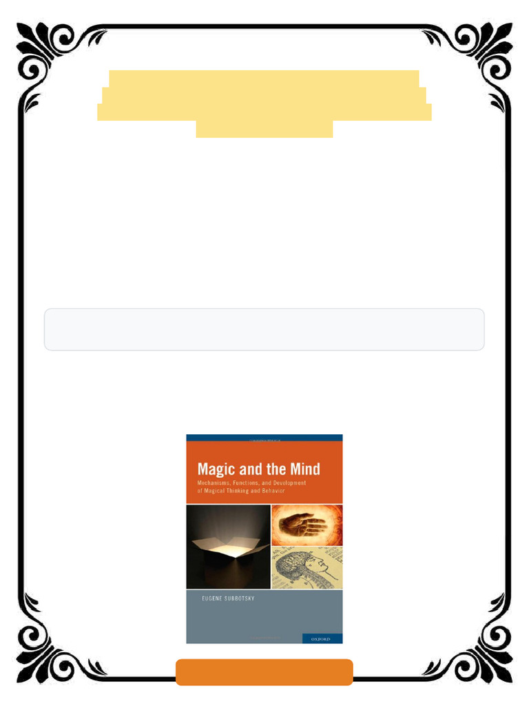 Magic and the Mind Mechanisms Functions and Development of Magical ...