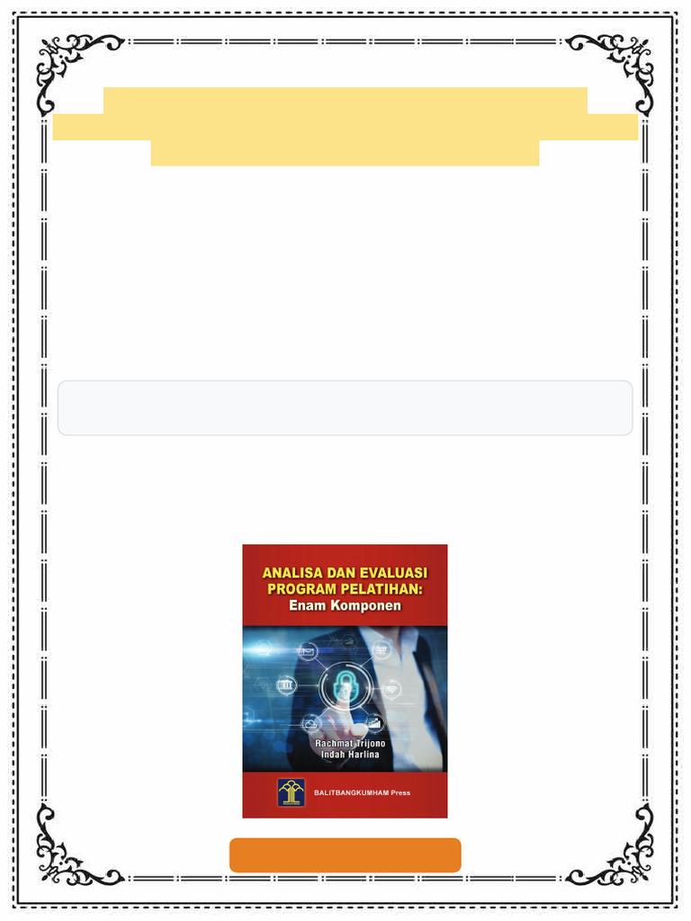 Analisa Dan Evaluasi Program Pelatihan Enam Komponen Rachmat Trijono & Indah Harlina Full Ebook ...