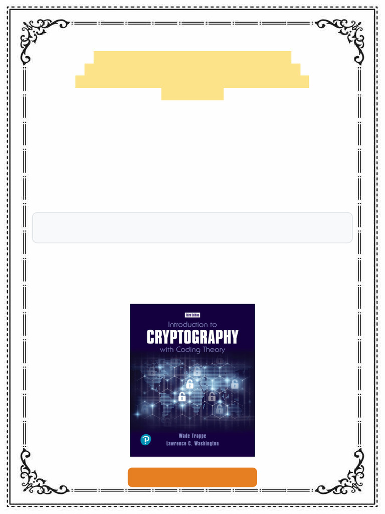 Introduction to Cryptography with Coding Theory. 3rd Edition Lawrence C. Washington & Wade ...