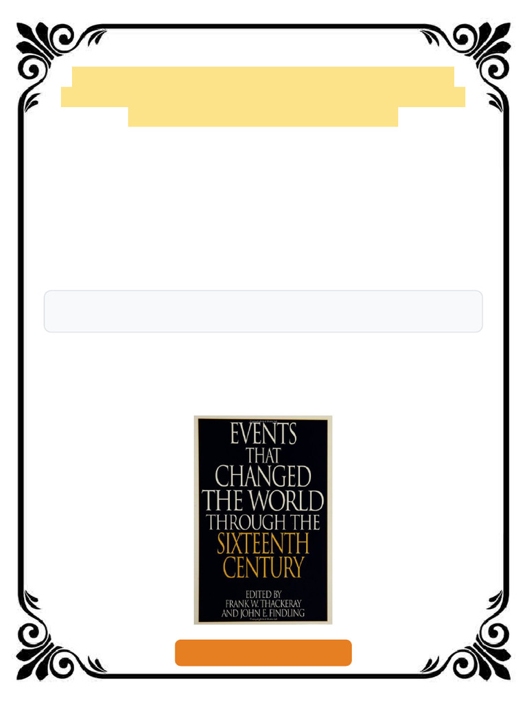 Events That Changed the World Through the Sixteenth Century Frank W ...